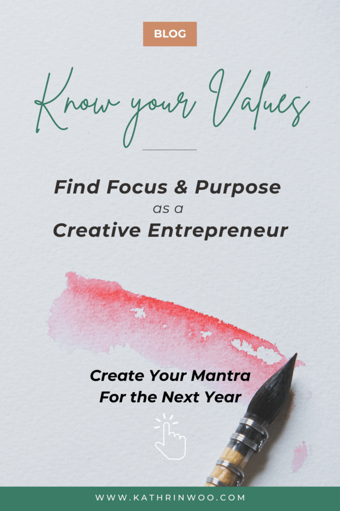 Know Your Values: Find Focus & Purpose as a Creative